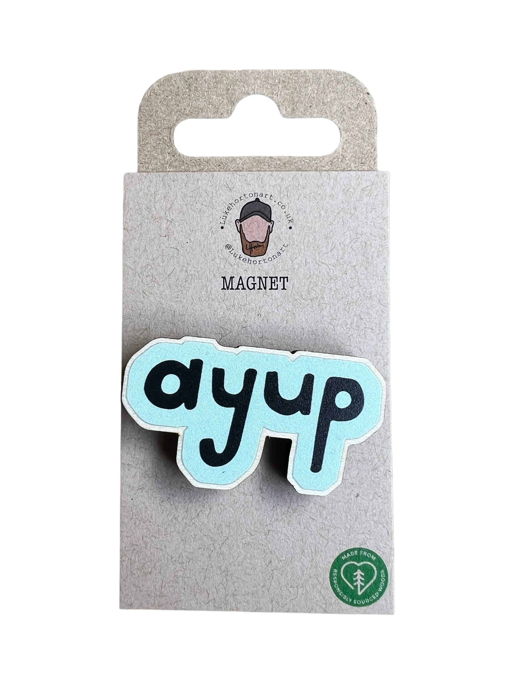 Ayup Magnet - Yorkshire Slang Fridge Magnet – Luke Horton Art