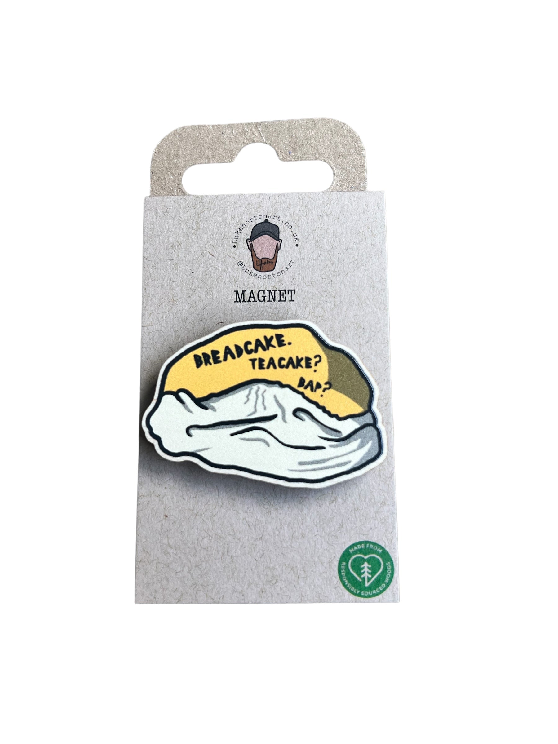 Breadcake / Teacake / Bap - Yorkshire Slang Fridge Magnet – Luke Horton Art