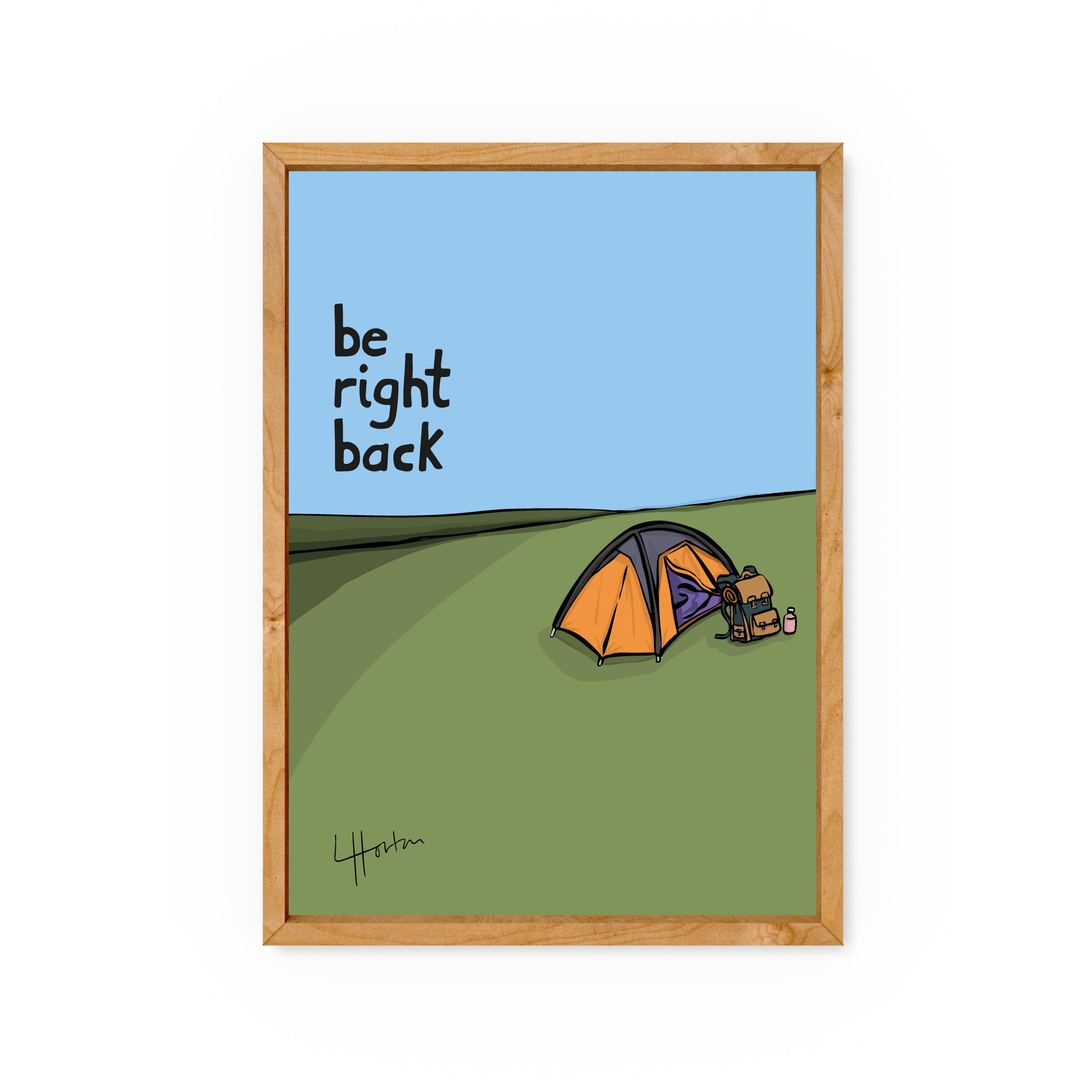 Be Right Back - Camping Art Print - Luke Horton – Luke Horton Art