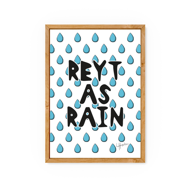Reyt As Rain - Yorkshire Slang Art Print - Luke Horton – Luke Horton Art