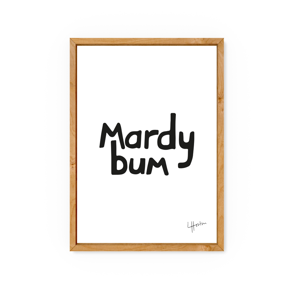 Mardy Bum – Luke Horton Art